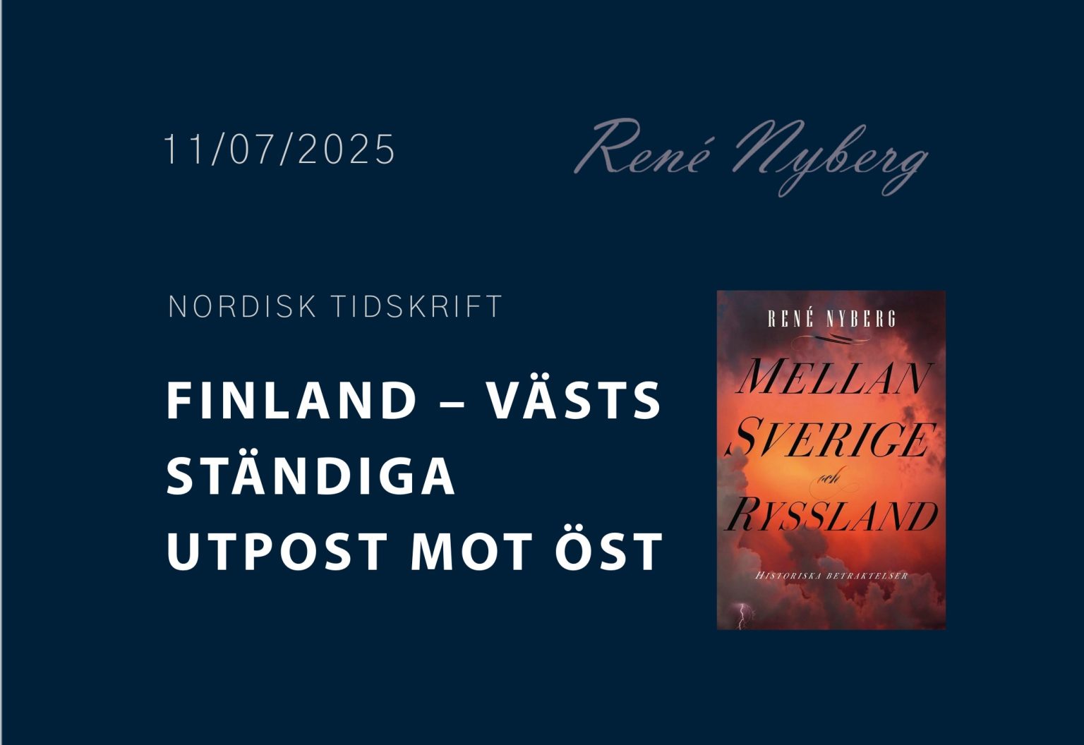 FINLAND – VÄSTS STÄNDIGA UTPOST MOT ÖST - René Nyberg
